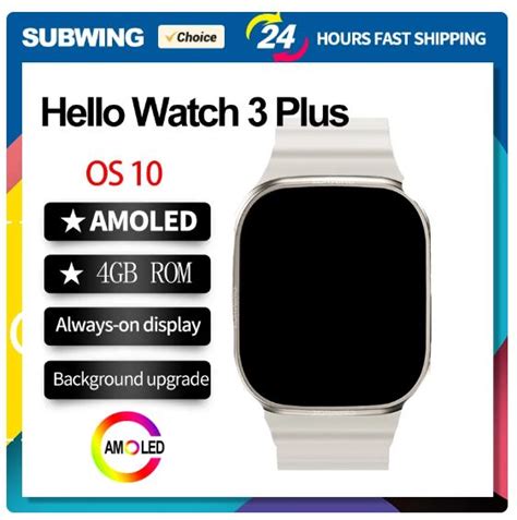 Hello Watch 3 Plus Smart Watch 2 04 Inch 4GB ROM AMOLED Men Smartwatch