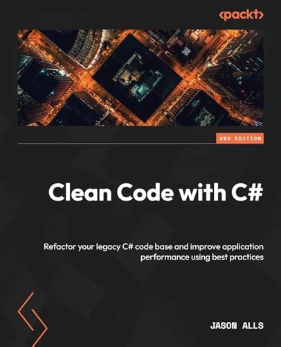 Clean Code With C Refactor Your Legacy C Code Base And Improve