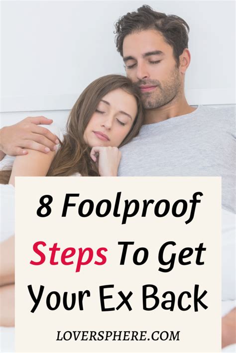 Foolproof Steps To Get Your Ex Back Lover Sphere