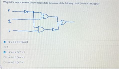 solved what is the logic statement that corresponds to the