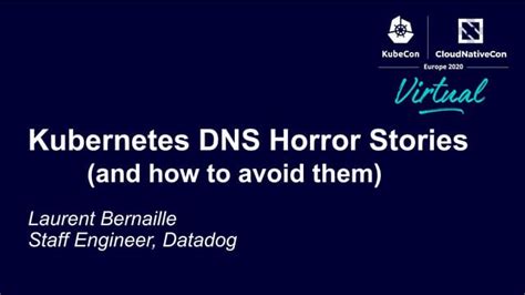 Kubernetes Dns Horror Stories Pdf Cloud Computing Internet