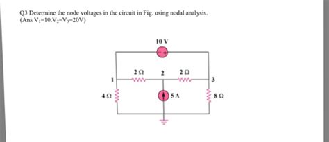 Solved Determine The Node Voltages In The Circuit In Fig