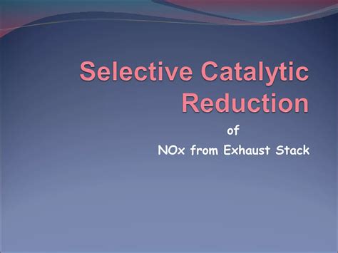 Selective Catalytic Reduction Of Nox Ppt