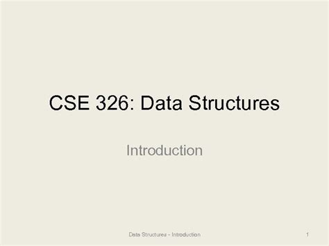 cse 326 data structures introduction data structures