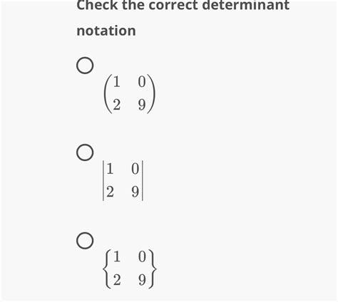 Solved Check The Correct Determinant