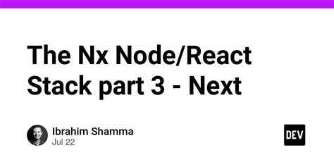 the nx node react stack part 3 next dev community