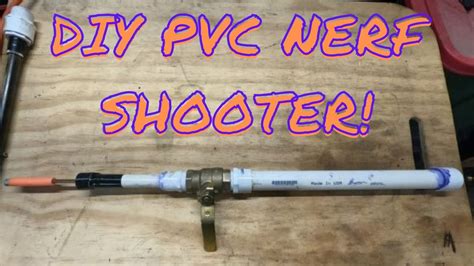 How To Make A Pvc Nerf Gun At Elvis Nusbaum Blog