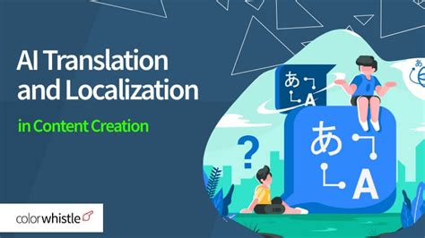 Ai Translation And Localization In Content Creation Facts Insights