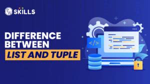 Difference Between List And Tuple In Python