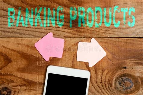 Hand Writing Sign Banking Products Word For Safe And Convenient Way Or Service To Accumulate