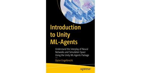 Introduction To Unity Ml Agents Understand The Interplay Of Neural