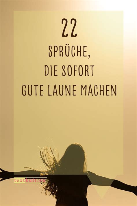 Gute Laune Sprüche Whatsapp De Sprueche