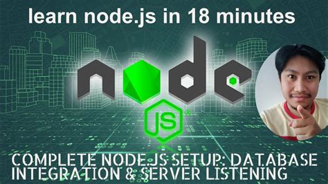Complete Nodejs Setup Database Integration And Server Listening Youtube