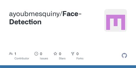 GitHub Ayoubmesquiny Face Detection