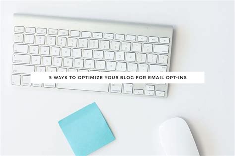 Optimize Your Blog For More Email Subscribers