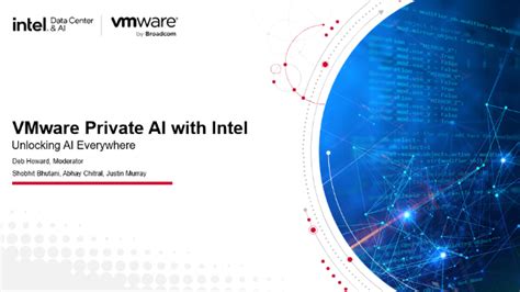 Vmware Private Ai With Intel Unlocking Ai Everywhere