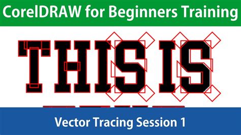 Coreldraw For Beginners Vector Tracing Tutorial Session 1 Youtube