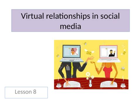 virtual relationships teaching resources