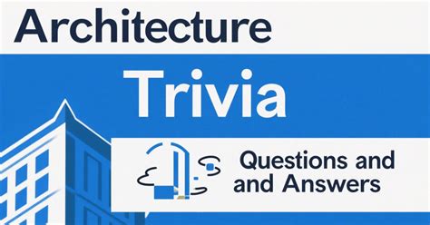 101 Best Architecture Trivia Questions And Answers Quiz Inside