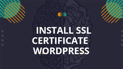 How To Install SSL Certificates On WordPress GUIDE