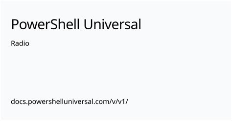 Radio Powershell Universal