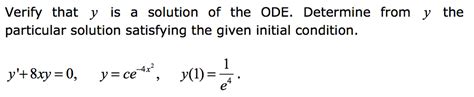 solved verify that y is a solution of the ode determine