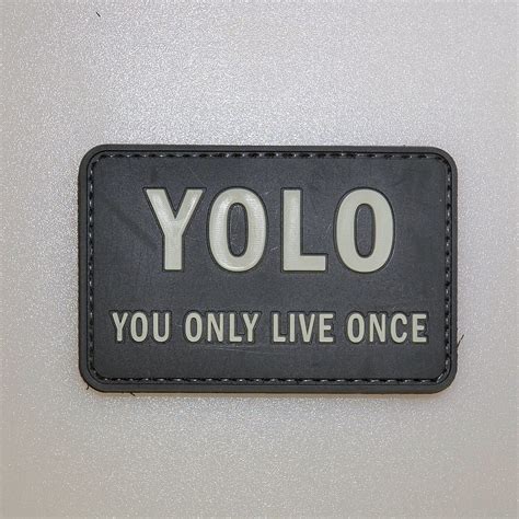 Pvc Yolo You Only Live Once Saying Patch Morale Funny Army Etsy