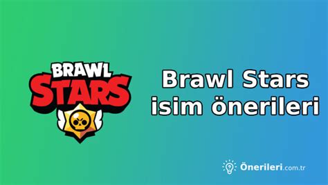 Brawl Stars Isim Nerileri Nerileri