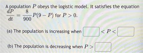 Solved A Population P ﻿obeys The Logistic Model It
