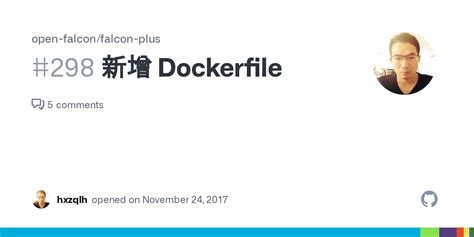 新增 Dockerfile · Issue 298 · Open Falconfalcon Plus · Github
