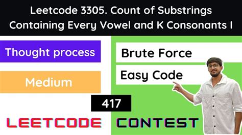 Leetcode 3305 Count Of Substrings Containing Every Vowel And K Consonants I Youtube
