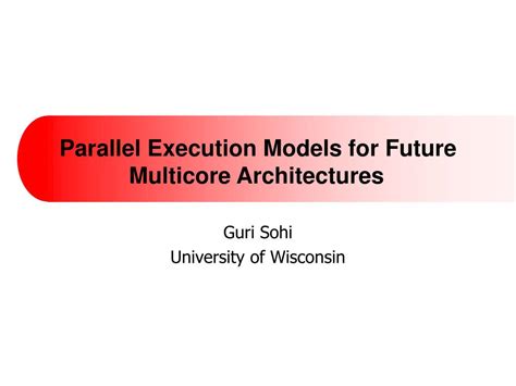 Ppt Parallel Execution Models For Future Multicore Architectures Powerpoint Presentation Id