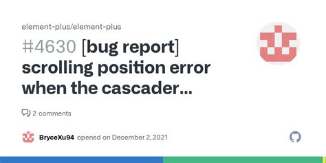 Bug Report Scrolling Position Error When The Cascader Component Is Selected · Issue 4630