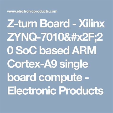 z turn board xilinx zynq 7010 20 soc based arm cortex a9 single board