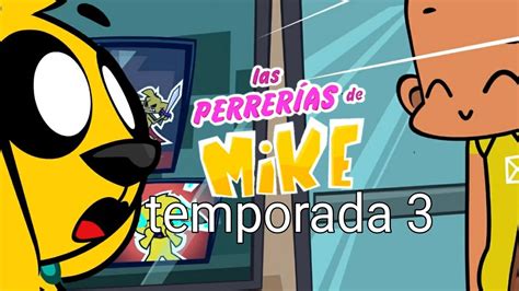 Fecha De Estreno Las PerrerÍas De Mike Temporada 3 💎🐶 Youtube