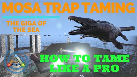Mosa Trap Taming Taming Mutated Event Mosasaurus Boss Style Youtube
