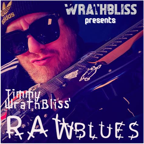 Rawblues Timmy Wrathbliss Deftune Recordz
