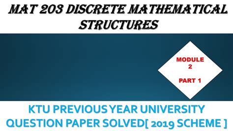 Ktu Mat203 Dms Previous Year Questionpaper Solved Module 2 Part 1 Youtube