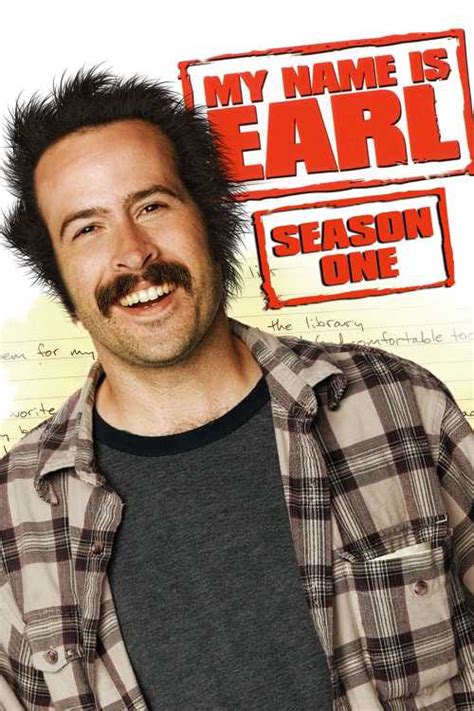 My Name Is Earl 2005 Season 1 Reaperofburgers The Poster