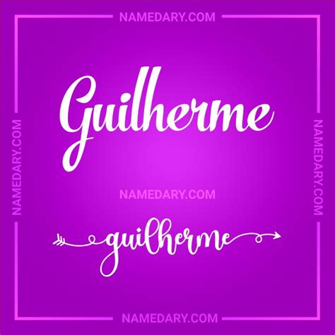 Guilherme Meaning Origin Traits And More Namedary