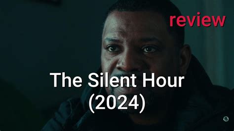 Review The Silent Hour 2024 Joel Kinnaman Mekhi Phifer Sandra