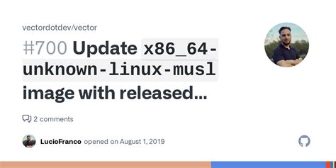 Update `x8664 Unknown Linux Musl` Image With Released Versions Of The