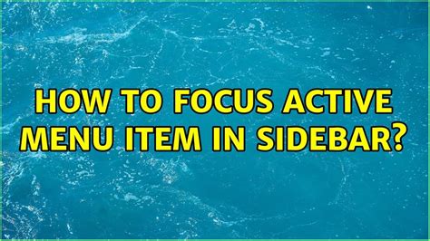 How To Focus Active Menu Item In Sidebar 3 Solutions Youtube