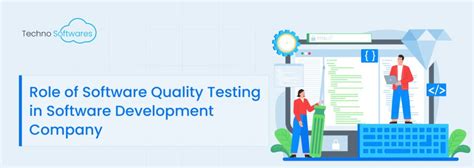 Role Of Software Quality Testing In Software Development Company Software Development Company