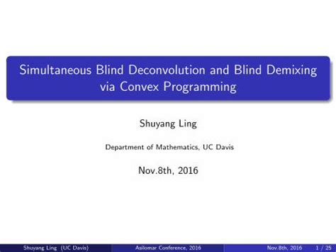 PDF Simultaneous Blind Deconvolution And Blind Demixing Via Sling Slides Asilomar