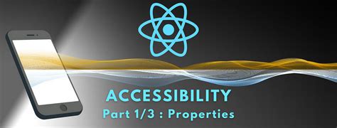 Accessibility In React Native Full Guide 2020 By Mahyar Medium