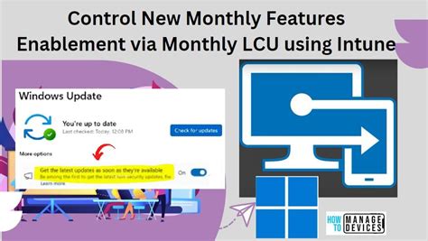 New Post 🎆disable Or Enable New Monthly Features Enablement Via Monthly Patches Using Intune