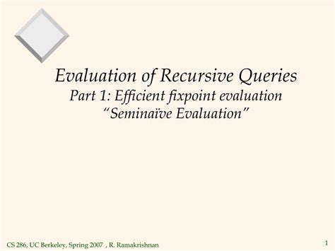 Ppt Evaluation Of Recursive Queries Part Efficient Fixpoint