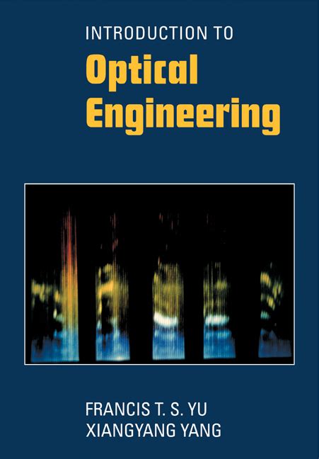Introduction To Optical Engineering Cambridge University Press