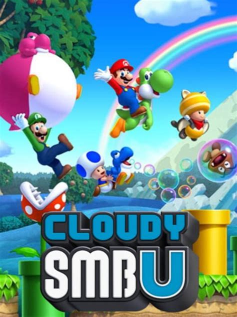 Cloudy Super Mario Bros U 2017